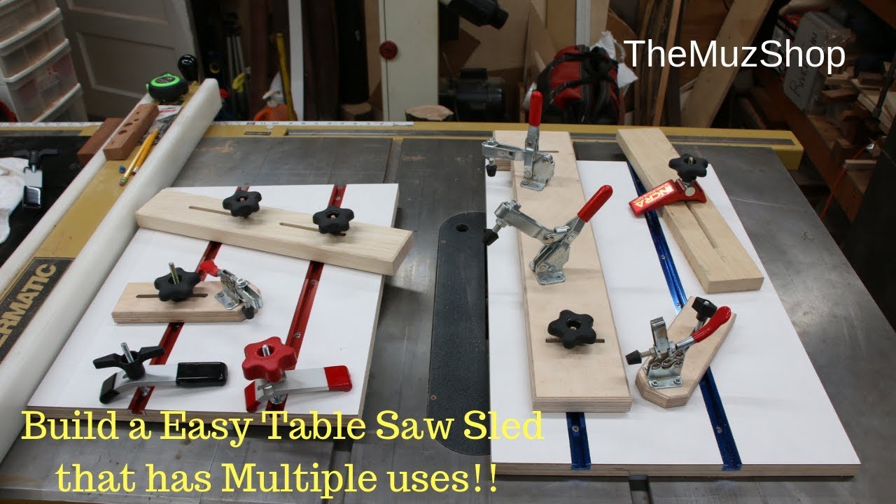 Build an Easy Table Saw Sled that has Multiple Uses!! - YouTube