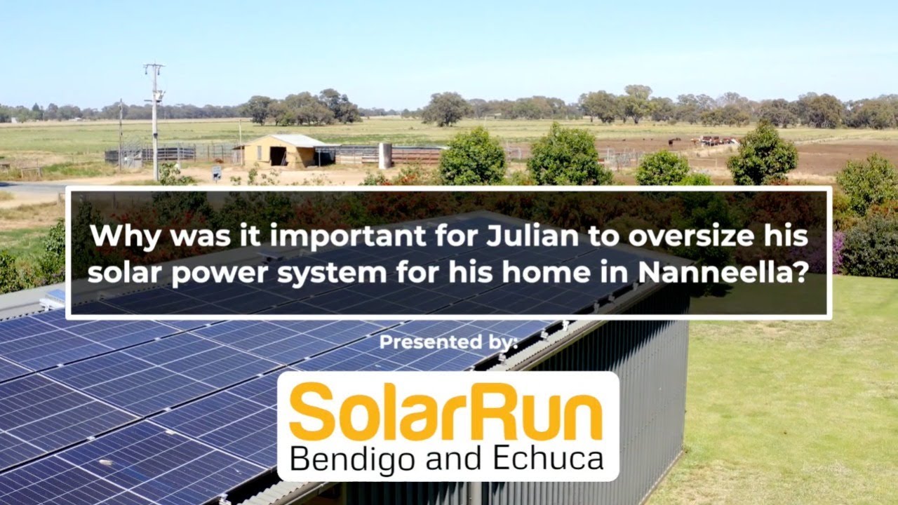 Why was it important for Julian to oversize his solar power system for ...