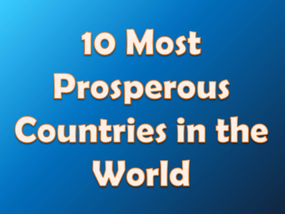 10 most prosperous countries 2014 - YouTube