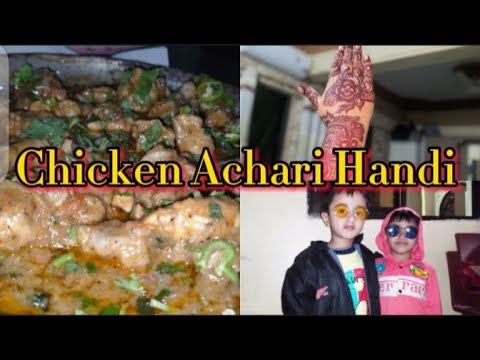 Chicken Achari handi full recipe🍗😋||kinza NY kiyaprank😂||new Arabic ...