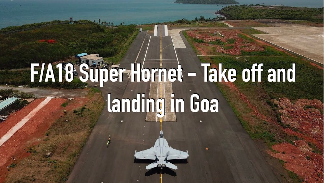 F/A18 Super Hornet Take off & landing from Goa - YouTube