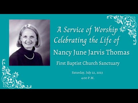A Service of Worship Celebrating the Life of Nancy Thomas, July 22 ...