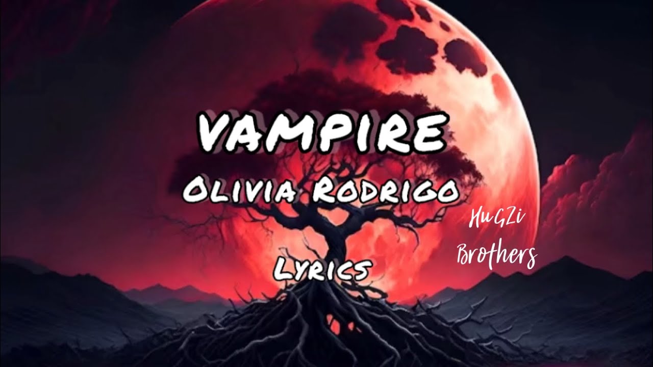 vampire - Olivia Rodrigo (Lyrics) - YouTube
