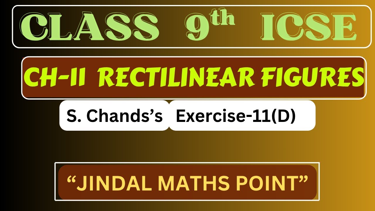 S. Chand Class 9 Maths | Rectilinear Figures | Chapter 11 Ex-11(d ...