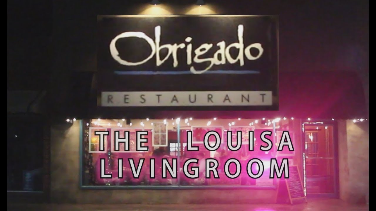 Obrigado Restaurant - The Louisa Living Room - YouTube