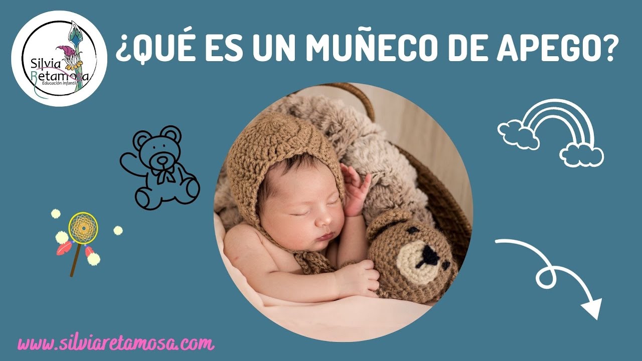 EL MUÑECO DE APEGO.👶🧸 ¿Qué es? Momento evolutivo.Trucos y consejos ...