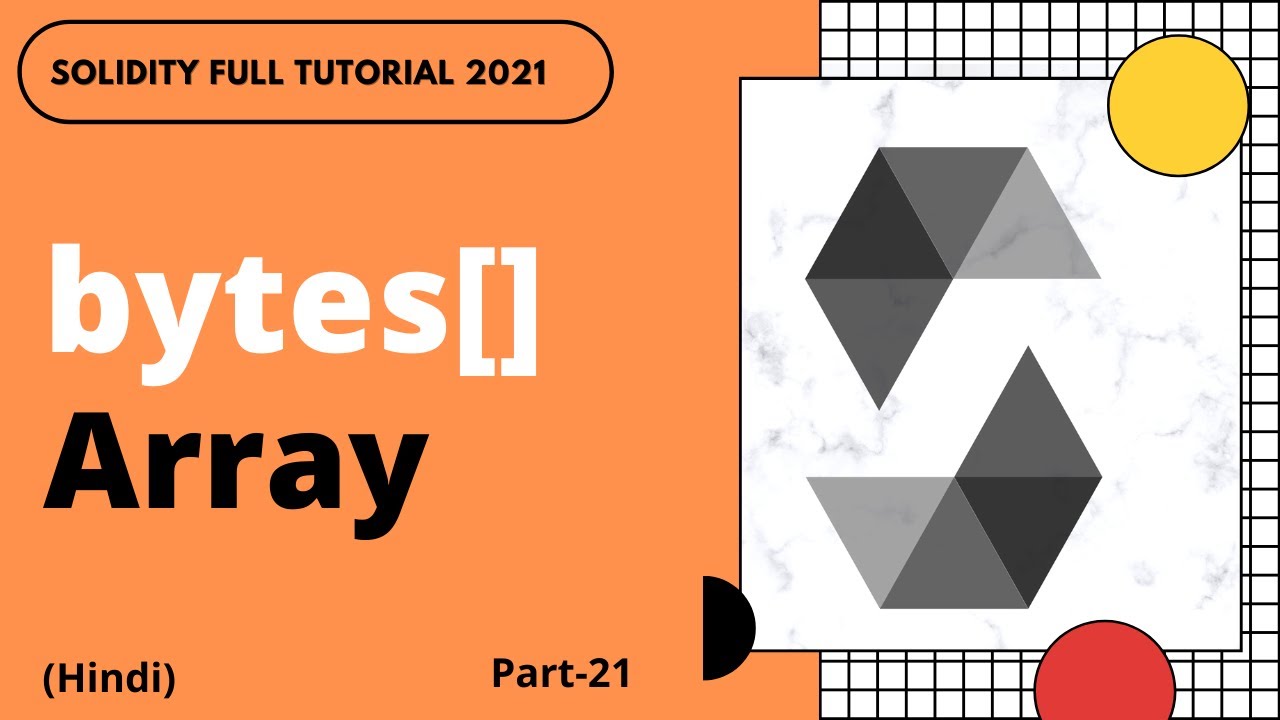 Bytes Array Dynamic Size Array In Solidity Solidity Full Course bytes-array-dynamic-size-array-in-solidity-solidity-full-course