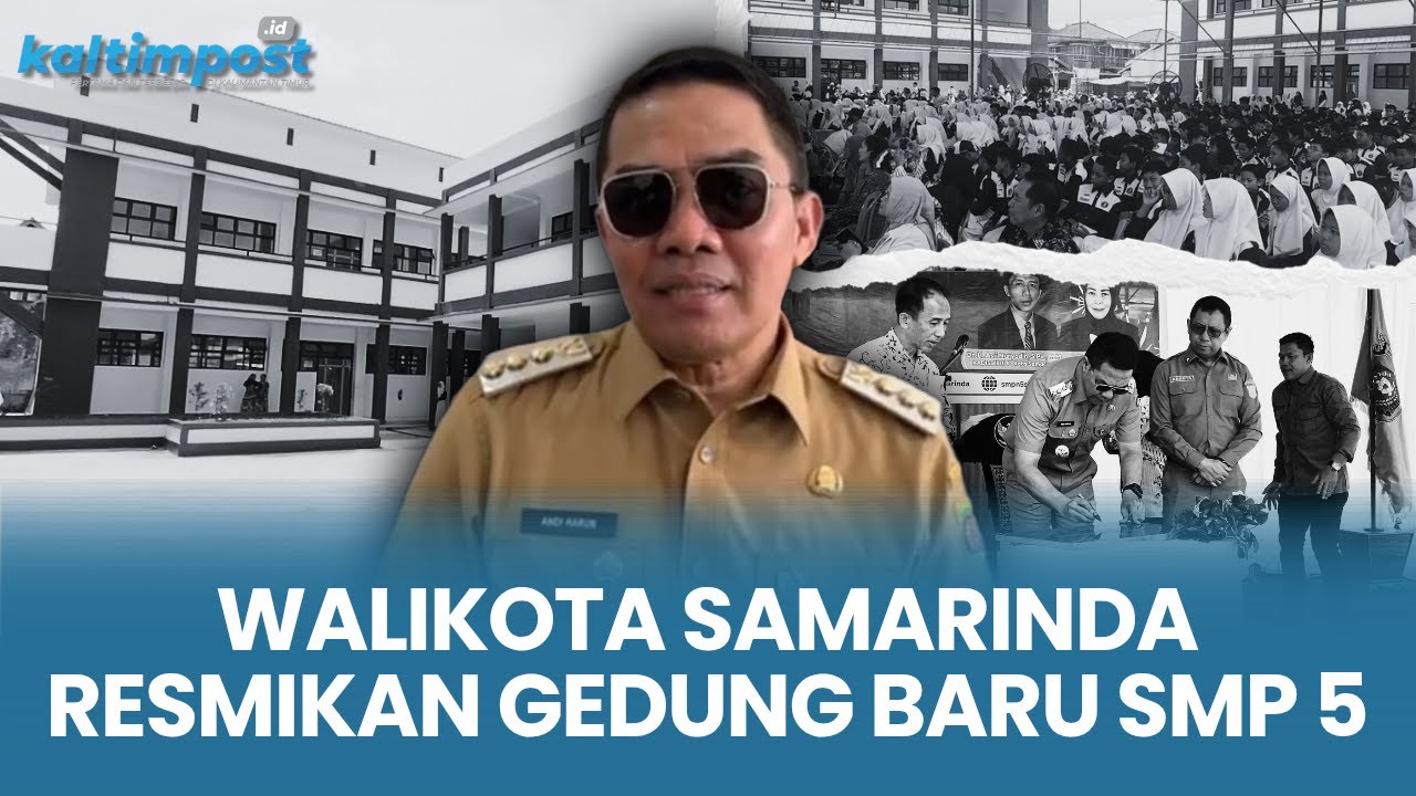 Walikota Samarinda Resmikan Gedung Baru SMP 5 - YouTube