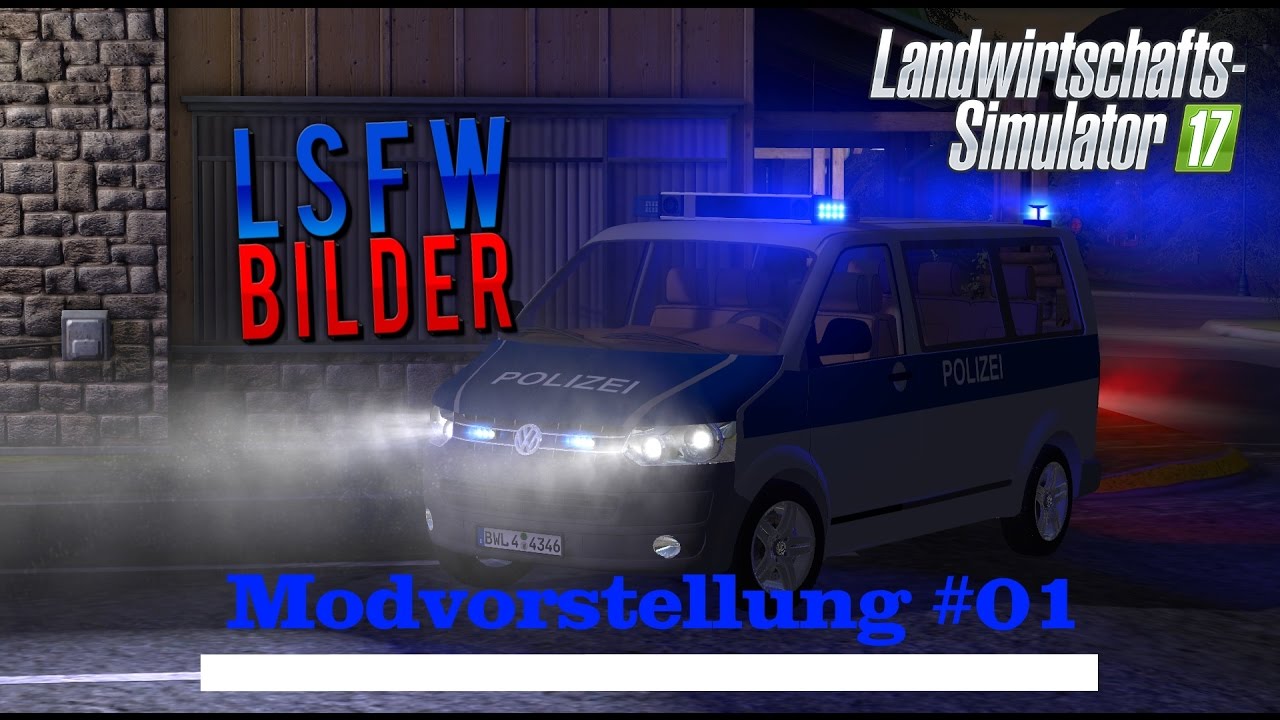 LS17 | Modvorstellung | FUSTW | VW T5 | LSFW_Bilder - YouTube