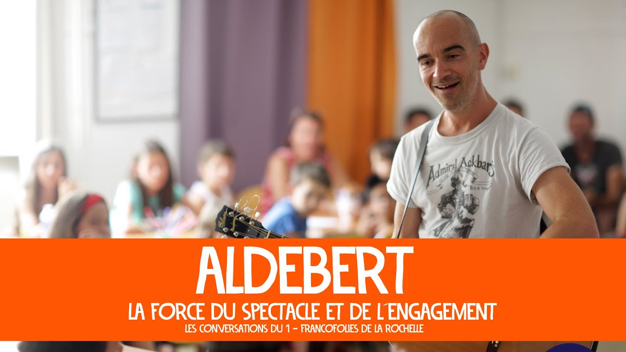 [CONVERSATIONS DU 1] Aldebert - La force du spectacle et de l ...