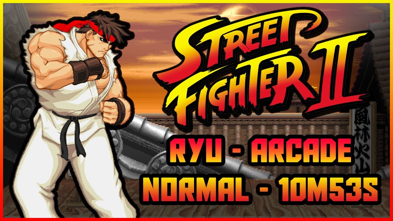 Street Fighter II World Warrior Speedrun (Former WR) : Arcade (30th Edition) Ryu, Normal 10m53s ...