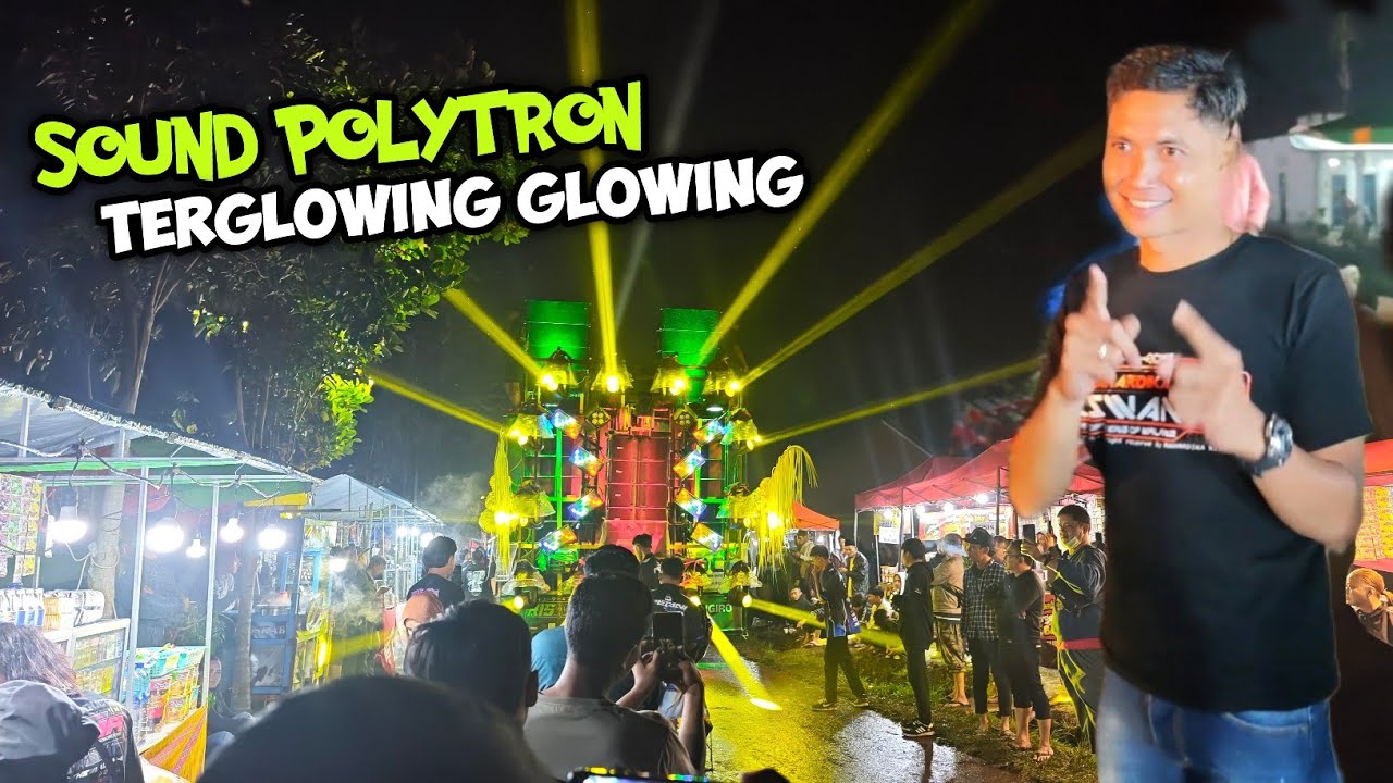 Visual memanjakan mata,Suara Nendang Dada,,Sound Polytron Riswanda ...