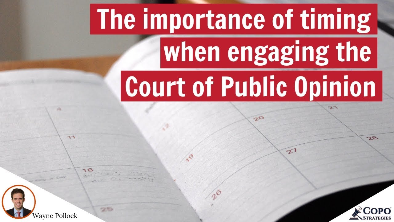 Why timing matters when engaging the Court of Public Opinion - YouTube