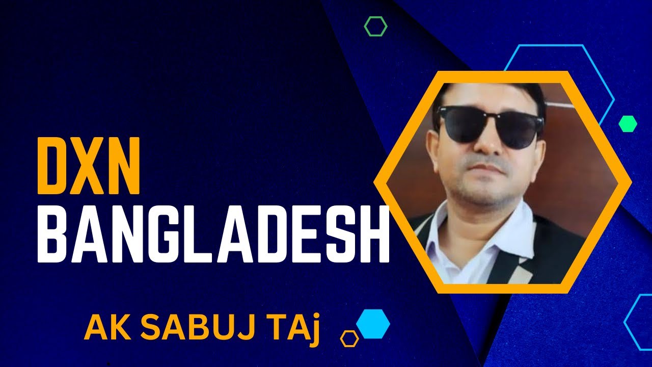 DXN Bangladesh ( বাংলাদেশে গণজোয়ার DXN এর) - YouTube