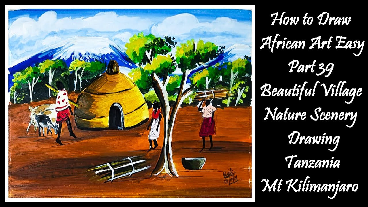 How to Draw African Art Easy Part 39 Beautiful Village Nature Scenery ...