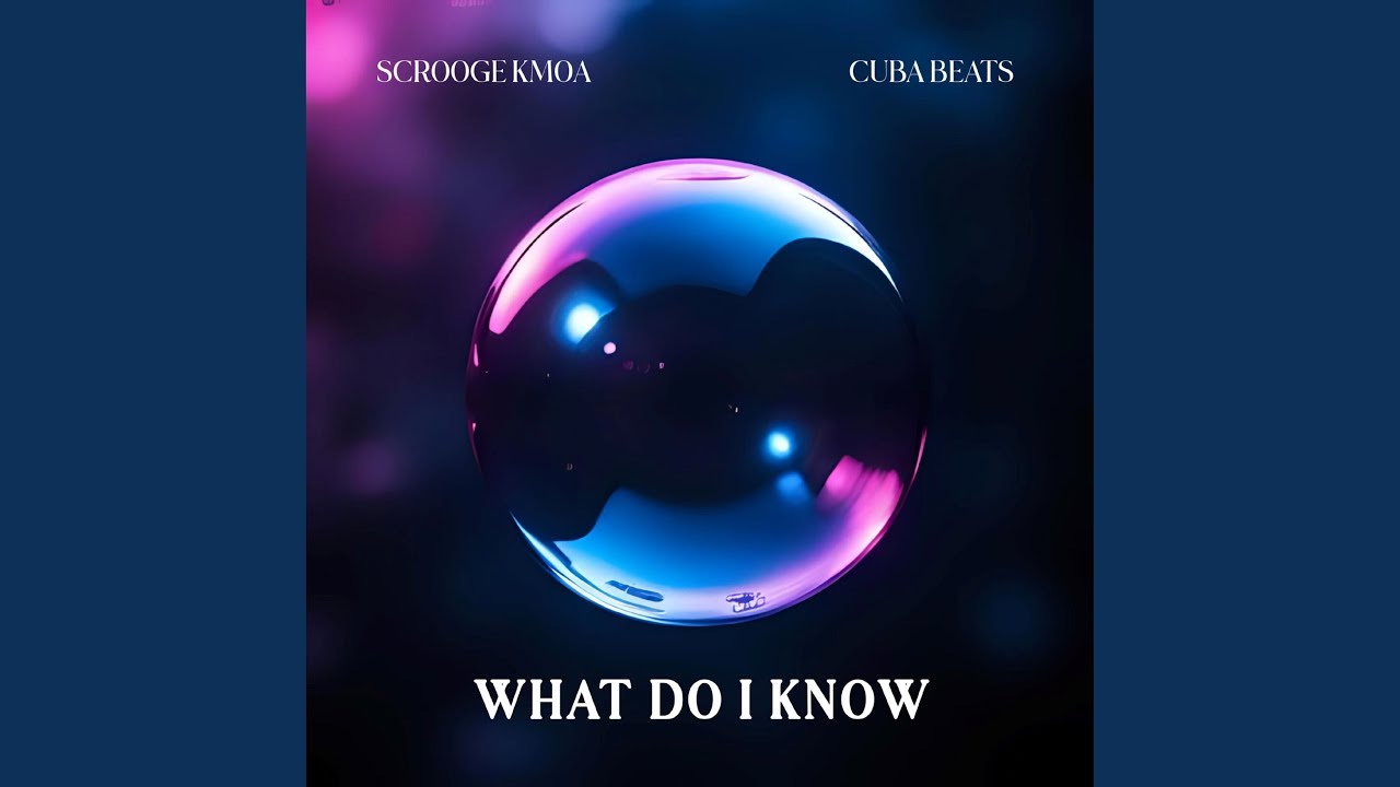 What Do I Know - Scrooge KmoA & Cuba beats: Song Lyrics, Music Videos ...