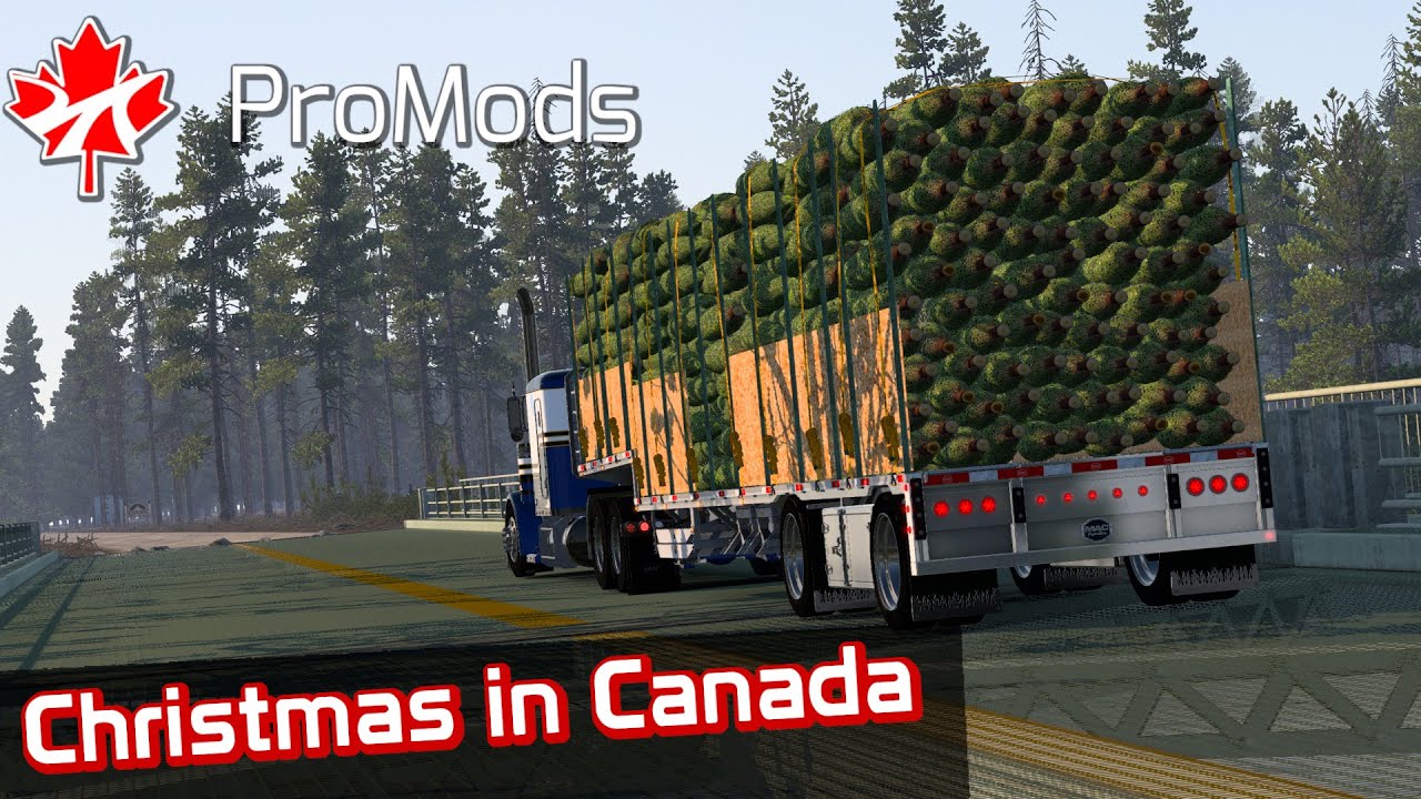 PROMODS CANADA RELEASE !! Christmas trees to Canada | B4RT's Stepdeck ...