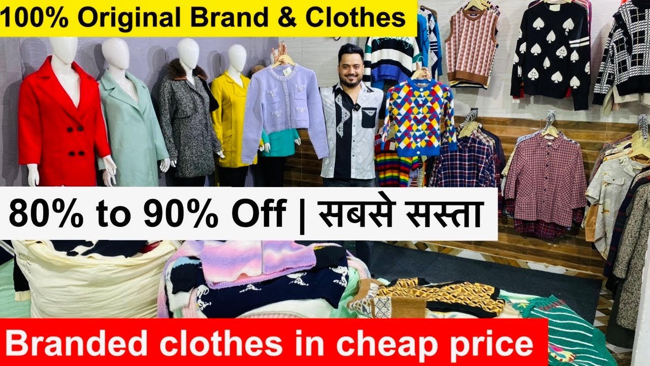 100% Original Brand & Clothes | 80% to 90% Off | सबसे सस्ता | Branded ...