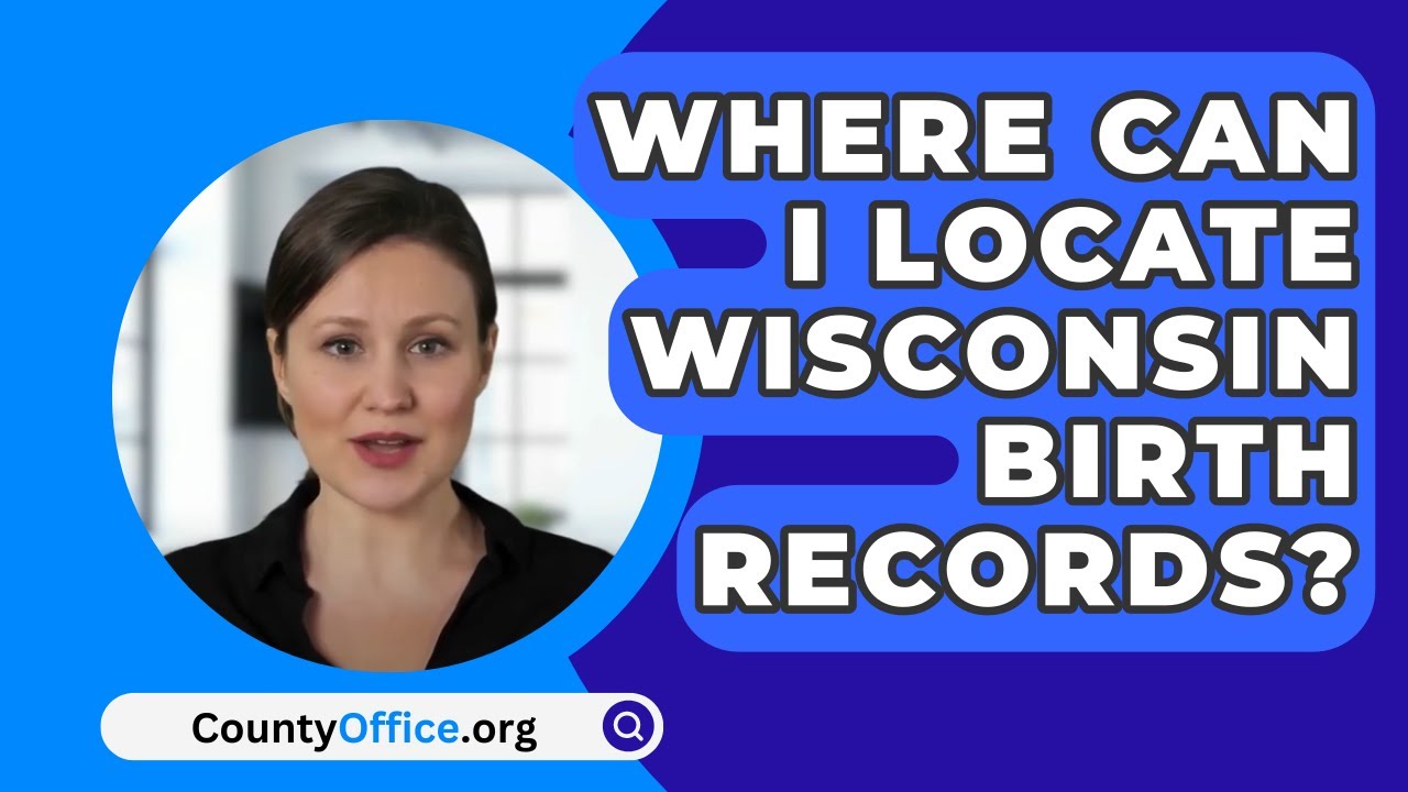 Where Can I locate Wisconsin Birth Records? - CountyOffice.org - YouTube