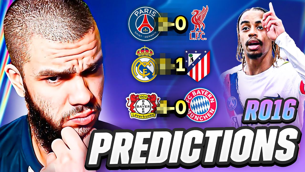 Champions League Round of 16 [PREDICTIONS] - YouTube