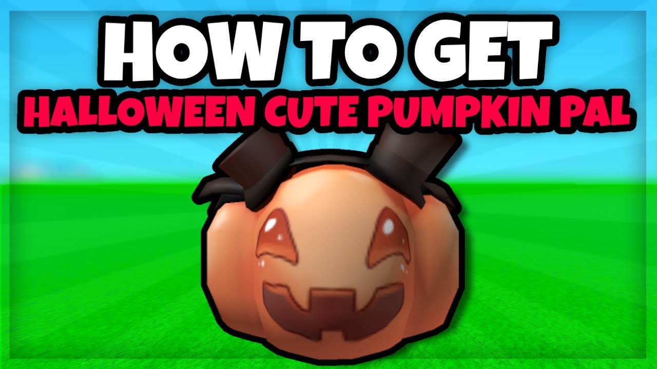[FREE UGC] How to Get "Halloween Cute Pumpkin Pal" (ROBLOX) - YouTube