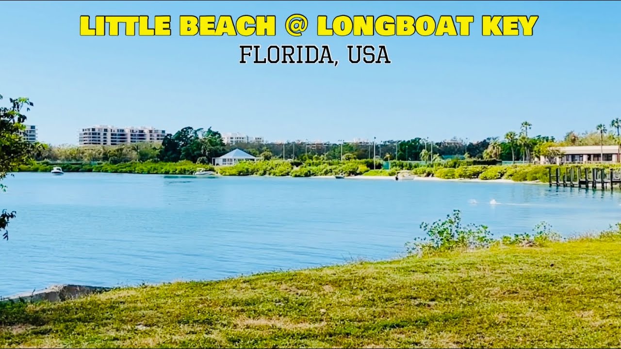Little Beach | Pass Bridge | Quick Point Nature Preserve @LongboatKey # ...