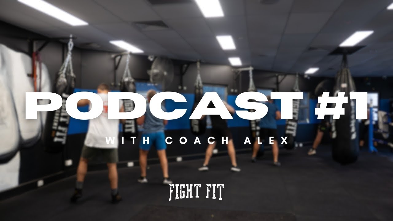 EP1 FIGHT FIT PODCAST - YouTube