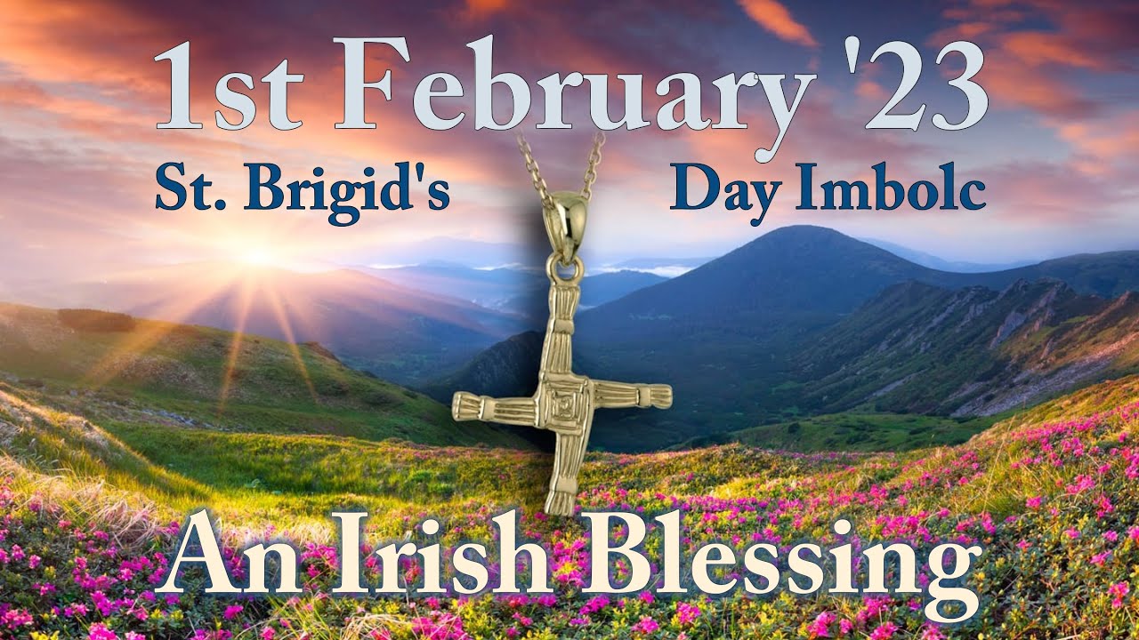 Imbolc, Spring, St. Brigid, and an Irish Blessing - YouTube