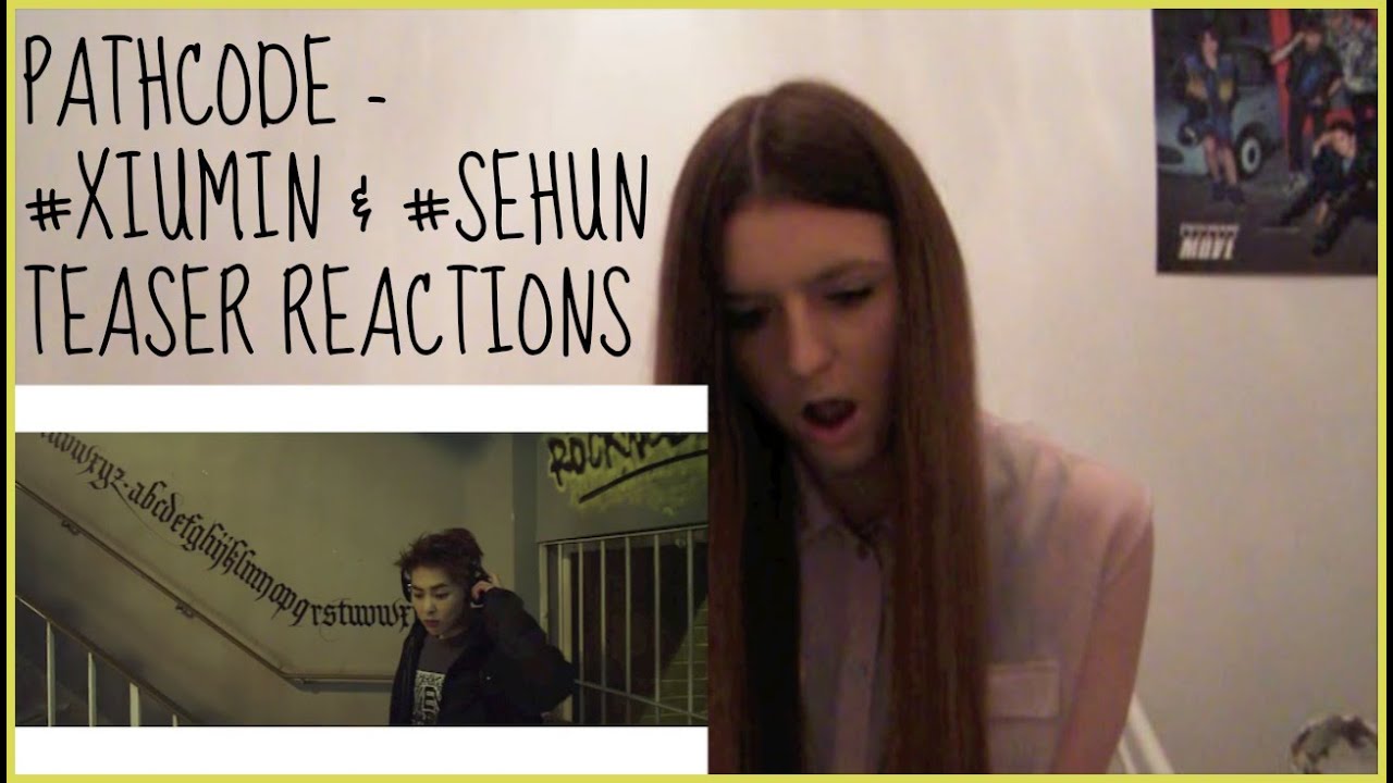 Pathcode #XIUMIN & #SEHUN - Teaser Reaction - YouTube