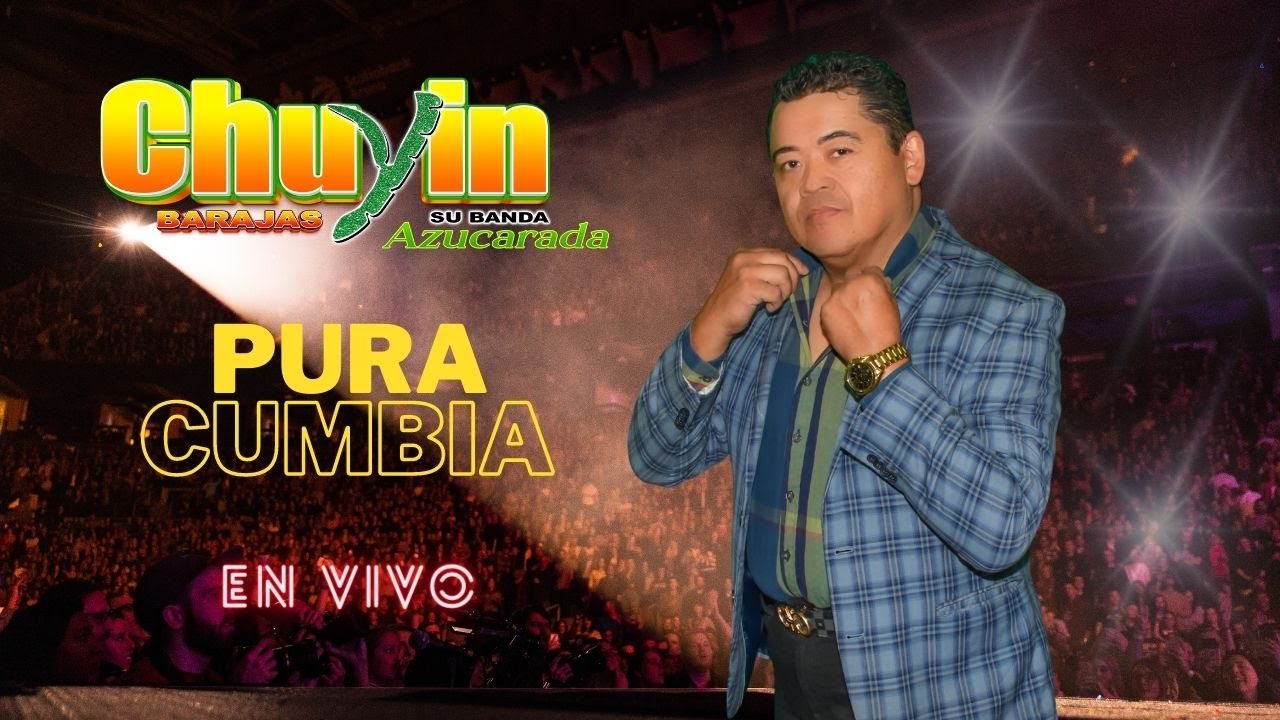 Chuyin Barajas - Pura Cumbia - En vivo - YouTube