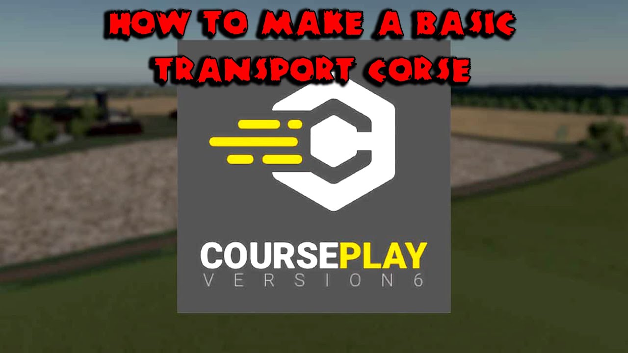 Farming Simulator 19 Courseplay How to make a transport course FS19 ...