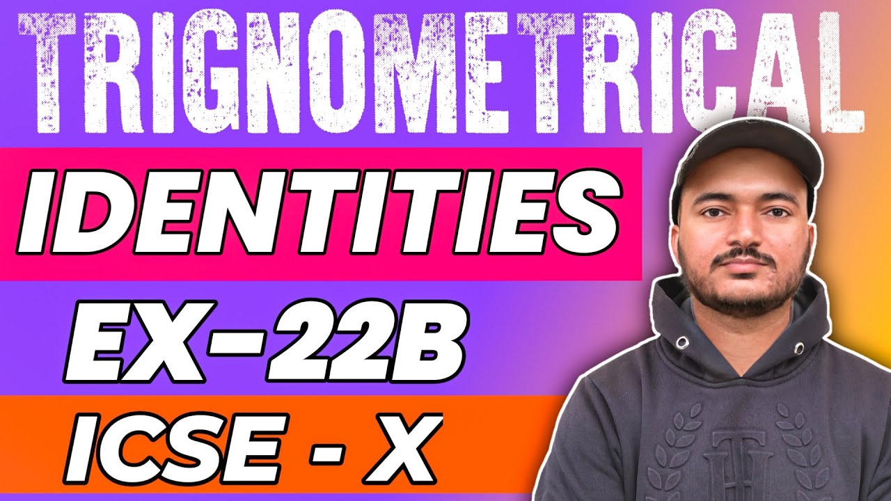 Trigonometrical Identities | Class 10th Math Exercise 22B one shot ...