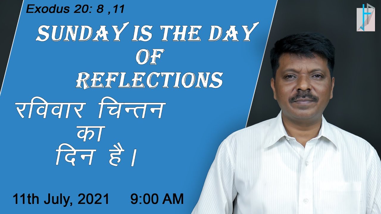 Sunday Is the Day of Reflections || Rev. John Murmu || Sunday Sermon ...