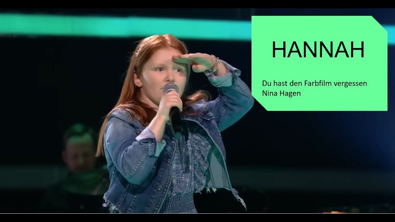 Hannah - Du hast den Farbfilm vergessen (Nina Hagen) The Voice Kids ...