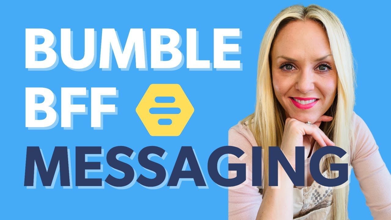 Bumble BFF Messaging - YouTube