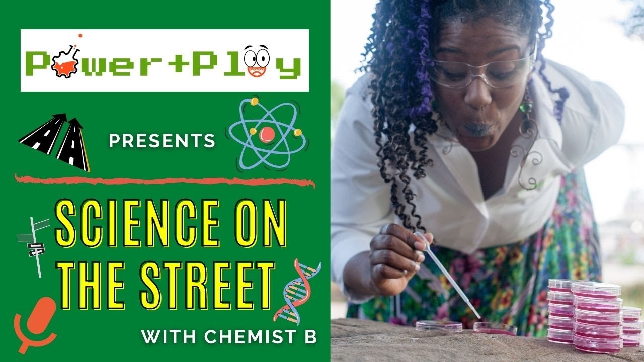 Power+Play Presents: Science on the Street! - YouTube