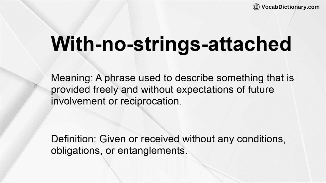 With-no-strings-attached Meaning - YouTube