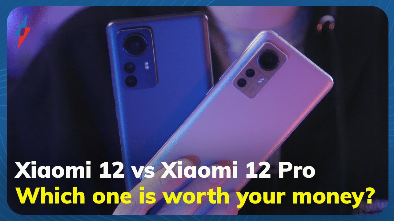 Xiaomi 12 vs Xiaomi 12 Pro: Which one is worth your money? - YouTube