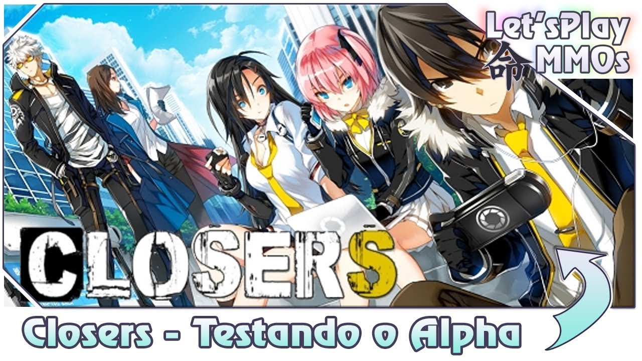 Closers - Testando o Alpha - YouTube