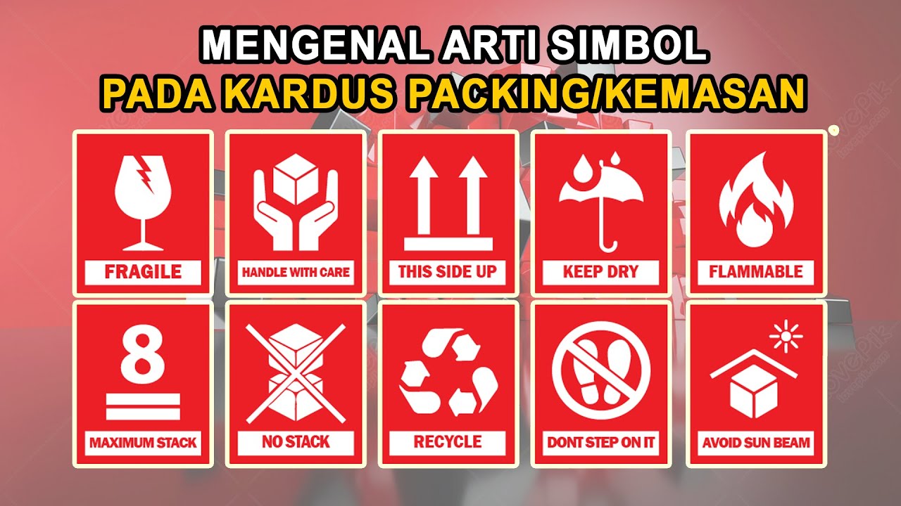 Jangan Sampai Salah!! INI ARTI SIMBOL PADA KARDUS ATAU KEMASAN - YouTube