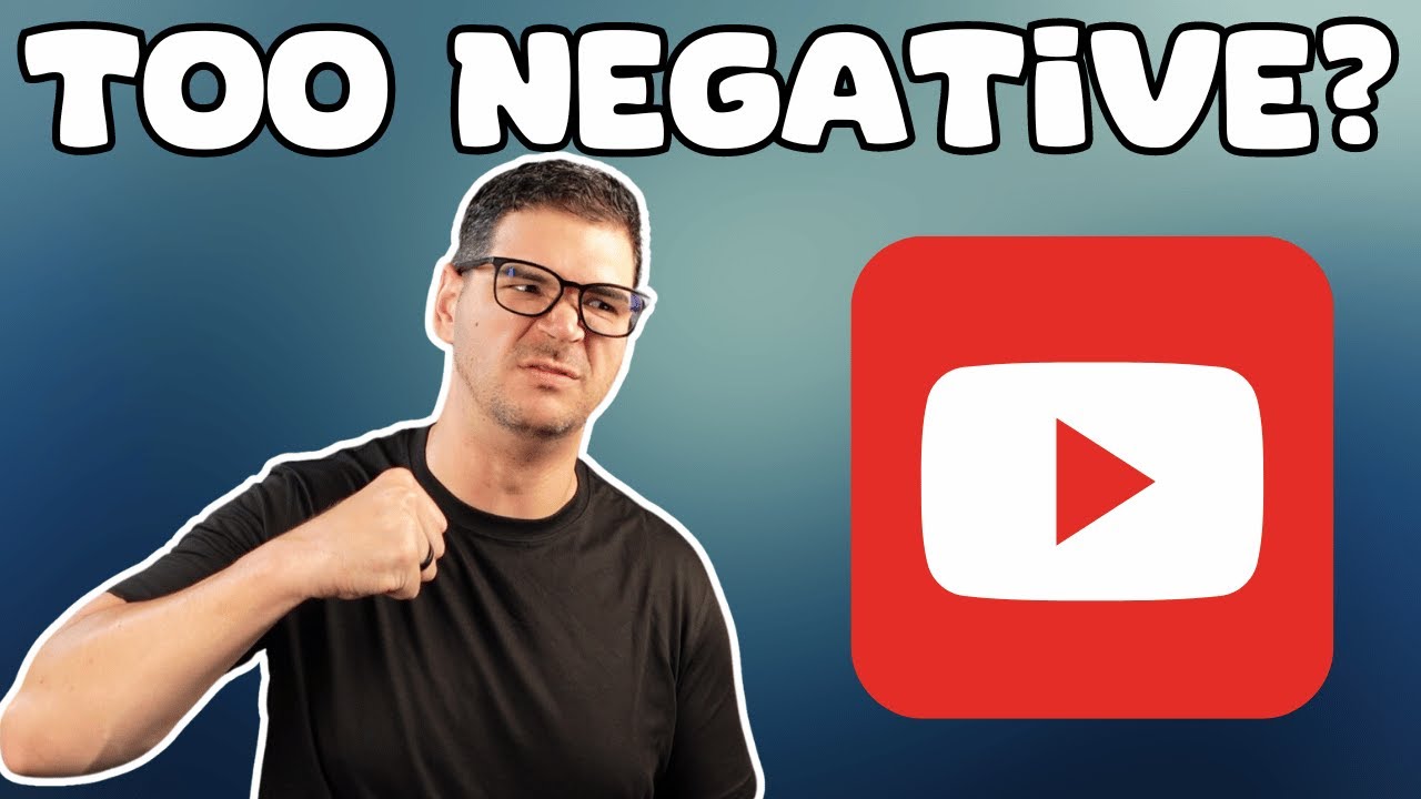 Why YouTube is So Negative (And Why We Love It) - YouTube