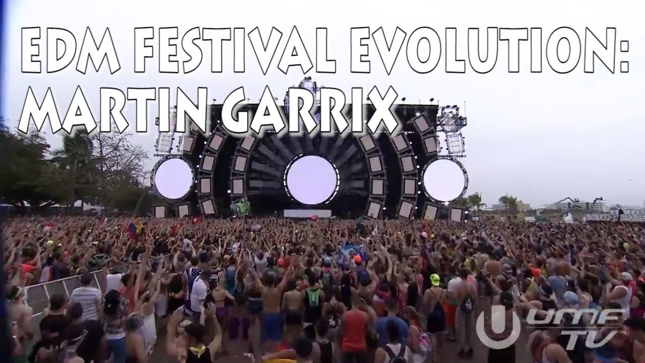 EDM Festival Evolution: Martin Garrix - YouTube