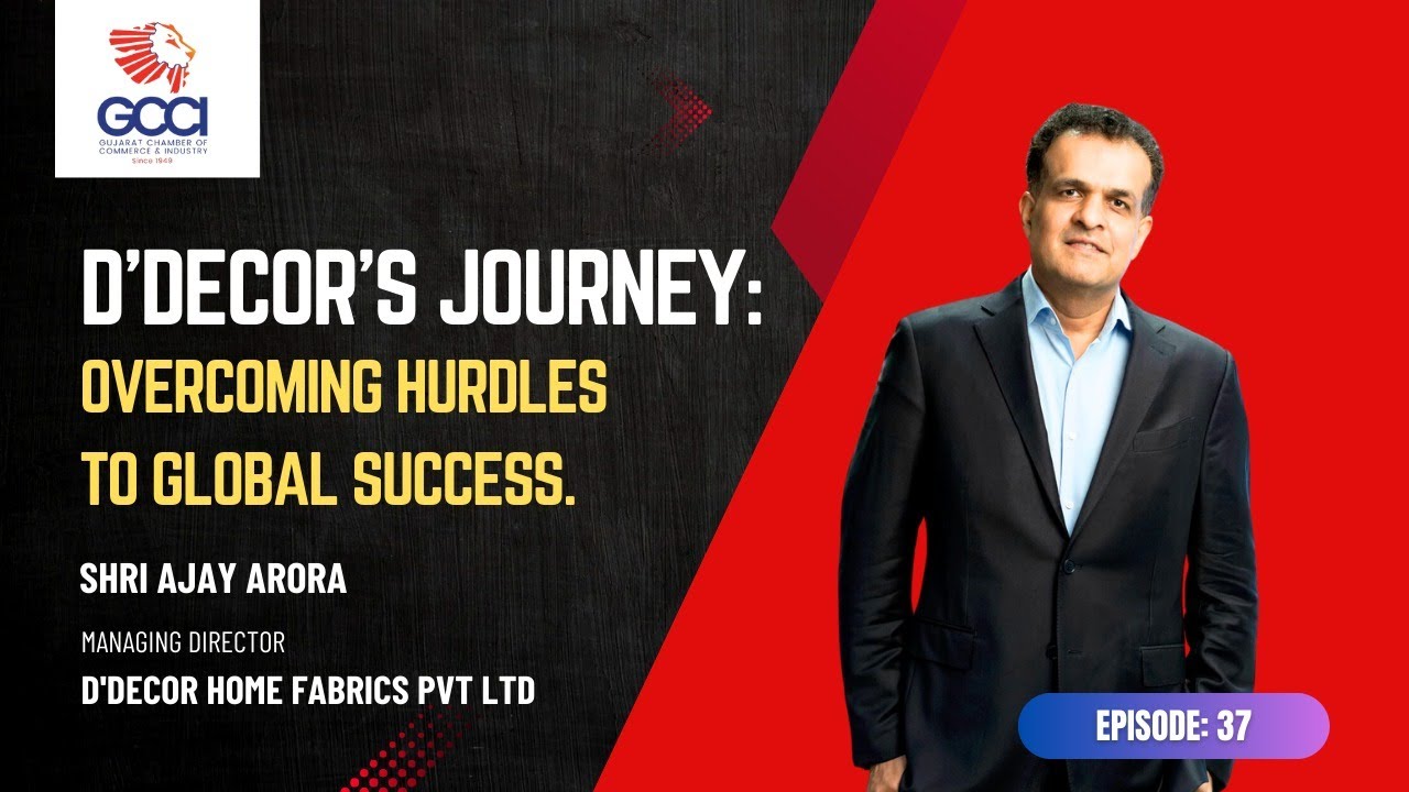 Shri Ajay Arora's Journey | From Family Business to Leading D'Décor's ...