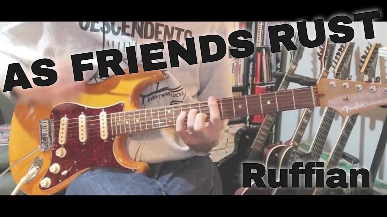 As Friends Rust - Ruffian (Guitar Cover) - YouTube