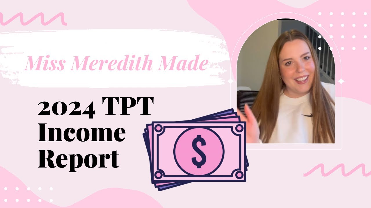 TPT Income Report 2024: What I made my first year selling on Teachers ...