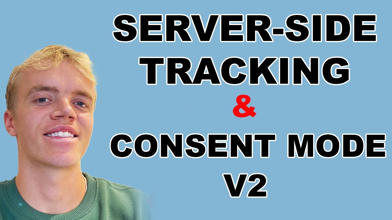Google Ads Server Side Tracking (With Consent Mode v2) - YouTube