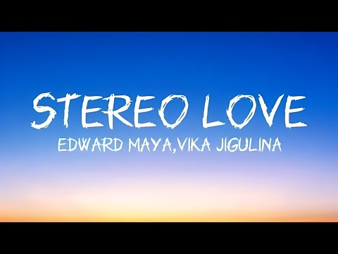 Edward Maya, Vika Jigulina - Stereo love (Lyrics) - YouTube