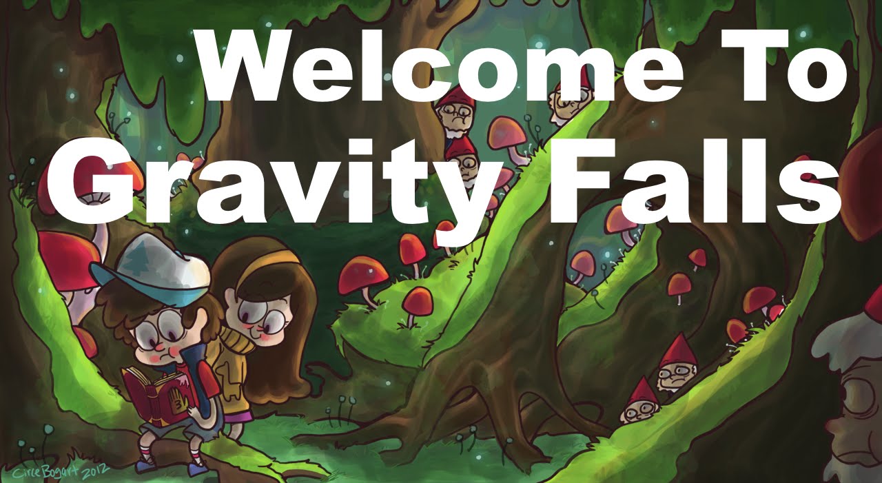 WELCOME TO GRAVITY FALLS. - YouTube