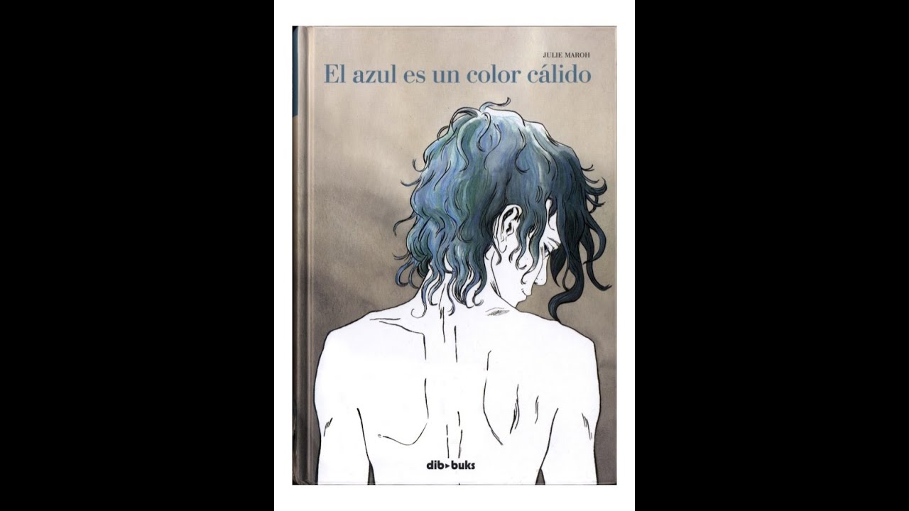 Reseña de "El Azul es un Color Cálido" - YouTube