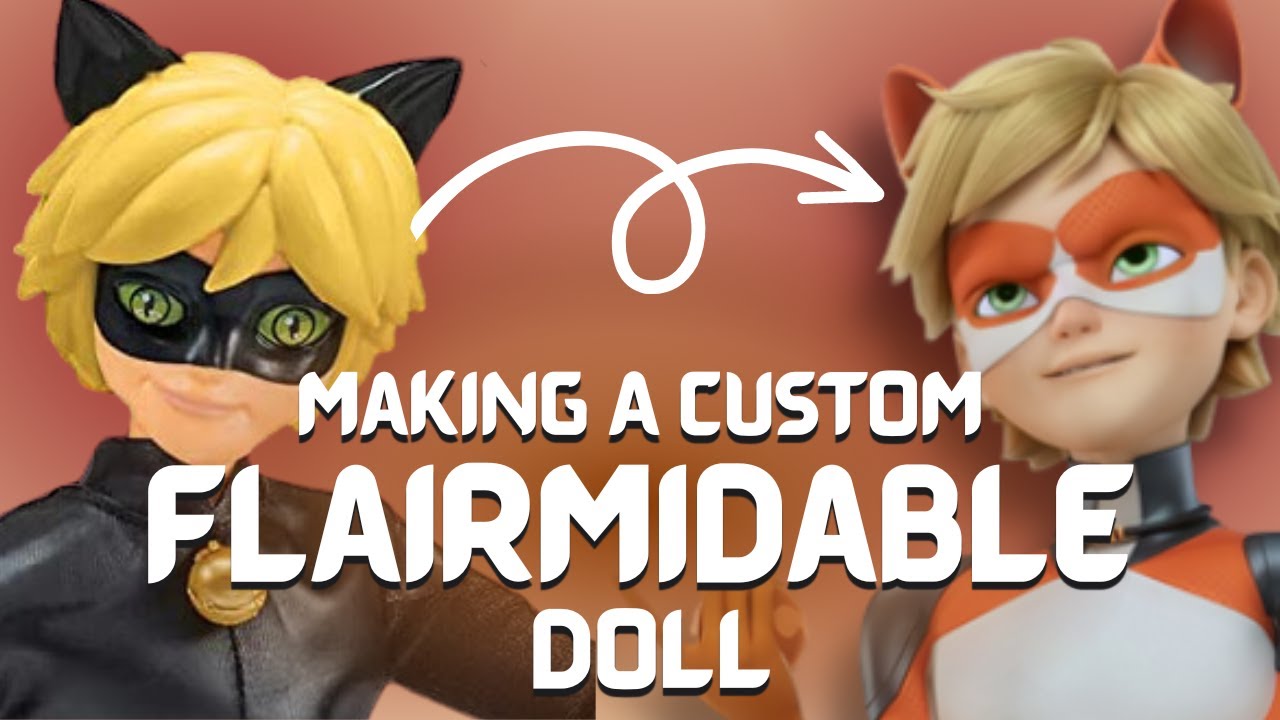 From Cat Noir to Flairmidable: Miraculous Ladybug Custom Toy Doll ...